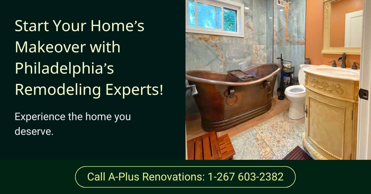 Home - A Plus Home Renovations, Based In Philadelphia